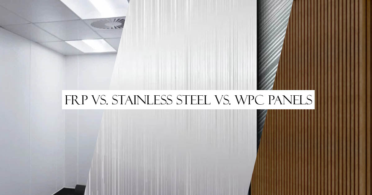 FRP vs. Stainless Steel vs. WPC Panels: Which Wall Solution Is Right f
